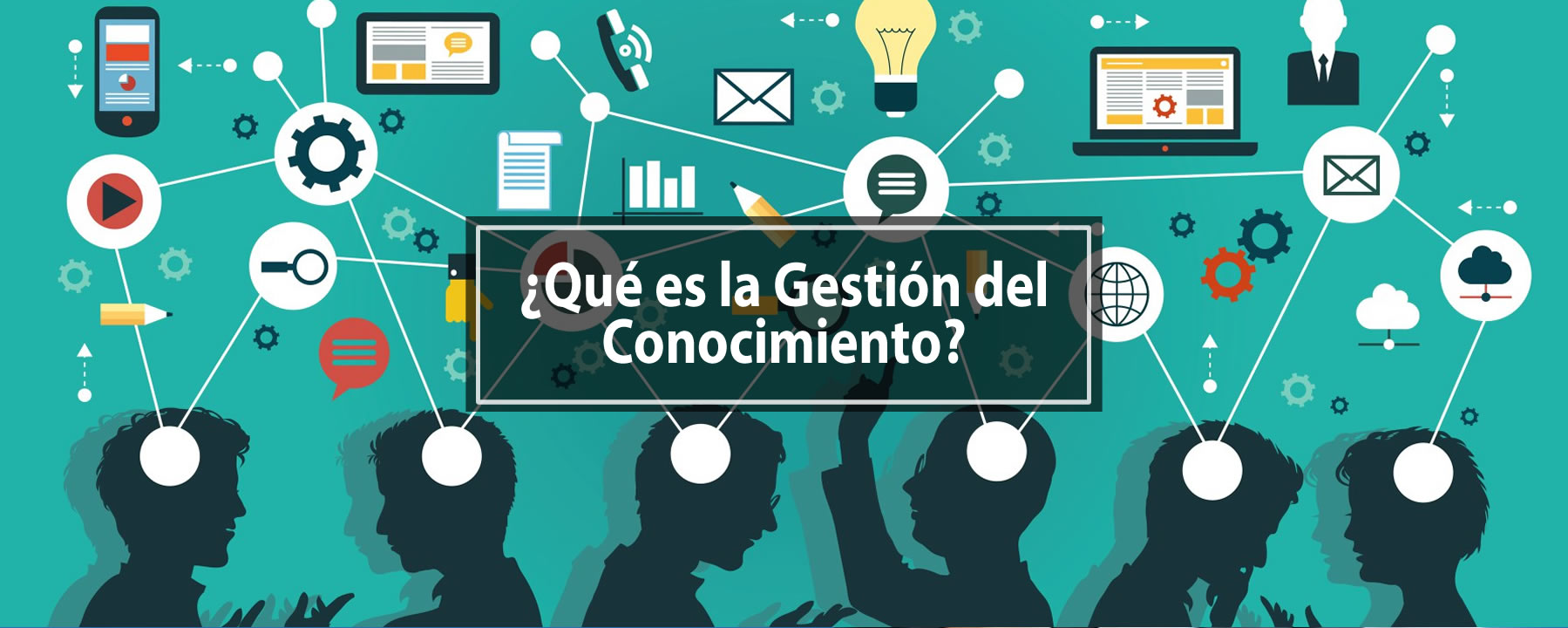 ¿Qué es la Gestión del Conocimiento?